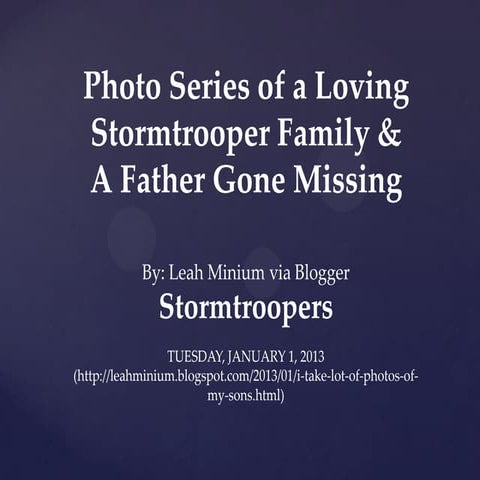 Photo series of a loving stormtrooper family and a father gone missing ...