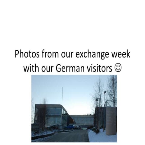 Photos from our exchange week with our German | PPT