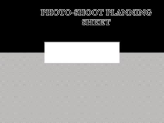Photo shoot planning | PPT
