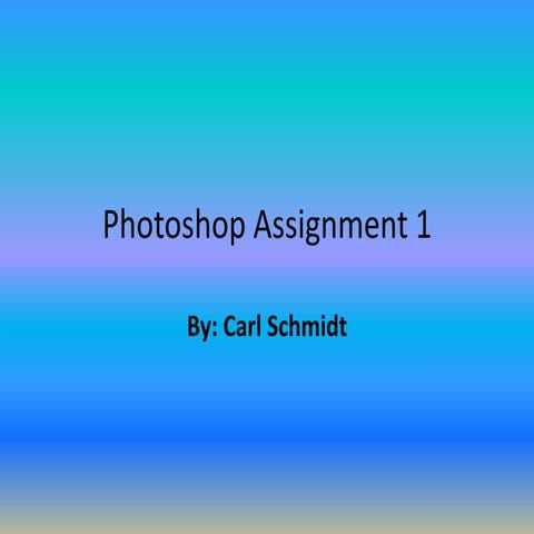 Photoshop assignment 1 powerpoint | PPTX