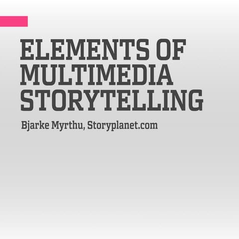 Elements of multimedia storytelling | PDF