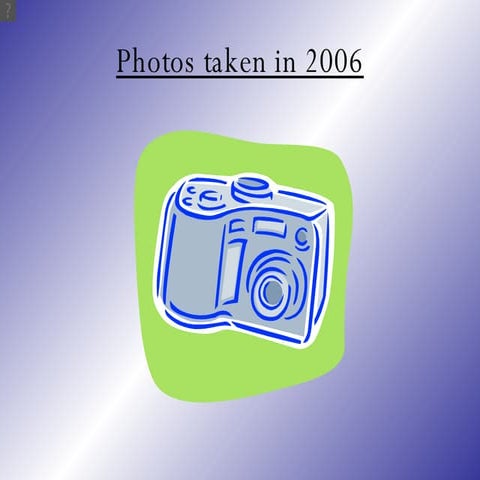 Photos Taken In 2006 | PPT