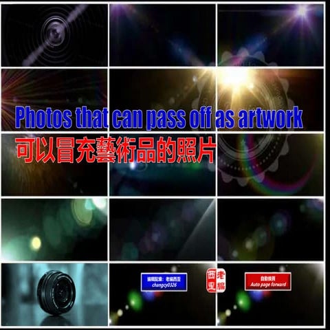 Photos that can pass off as artwork (可以冒充藝術品的照片).ppsx
