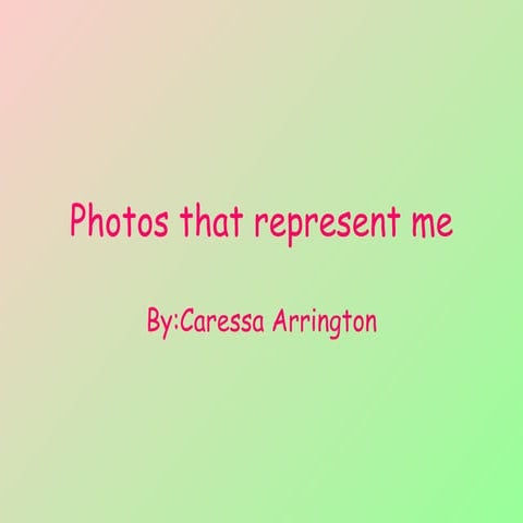 Photos That Represent Me | PPT