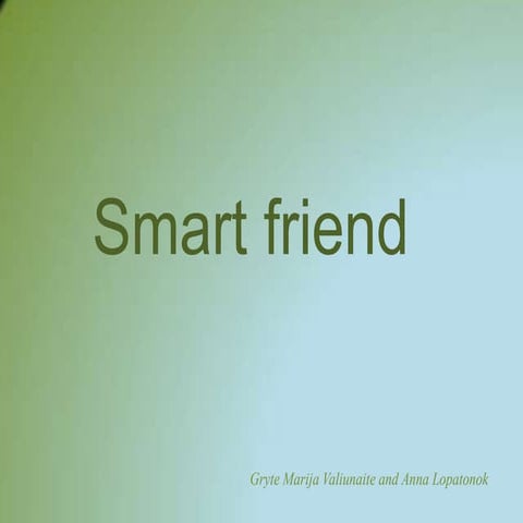 Photo story: Smart friend | PPTX