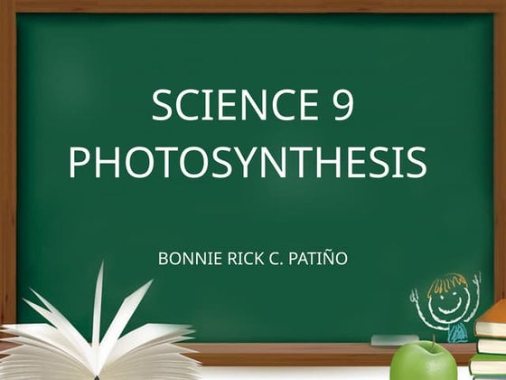 photosynthesisintroduction-Grade 9 Science.ppt | Chemistry | Science