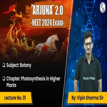 Photosynthesis in Higher Plants 01 _ Classnotes __ Arjuna NEET 2.0 2024.pdf