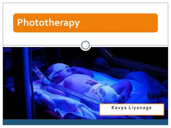 Phototherapy in neonatal jaundice | PPT