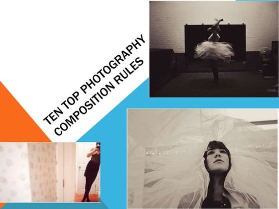 20 rules of photo composition | PPTX | Photography | Arts and Crafts