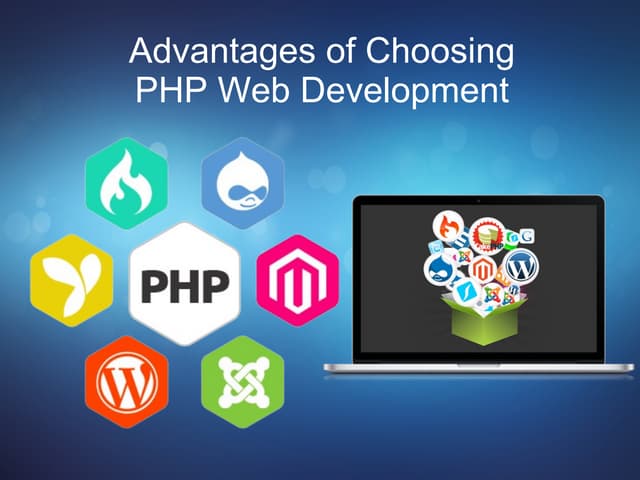 Advantages Of Choosing Php Web Development Ppt