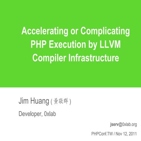 Accelerating Or Complicating Php Execution By Llvm Compiler Infrastructure Ppt