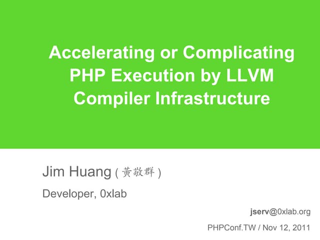 Accelerating Or Complicating Php Execution By Llvm Compiler Infrastructure Ppt