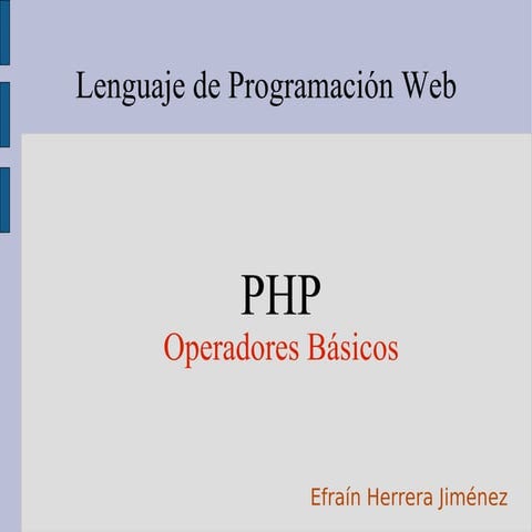 OPERADORES LÓGICOS Y DE ASIGNACIÓN DE PHP | PPTX