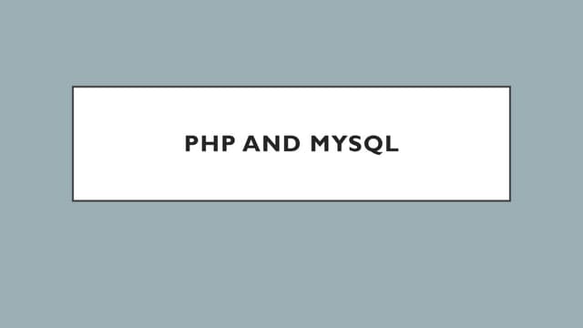 Introduction to PHP and MySql basics.pptx Introduction to PHP and MySql basics.pptx