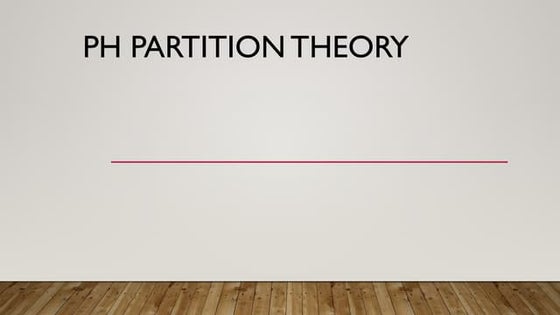 pH partition theory of drug absorption | PPTX