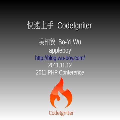 Phpconf 2011 Introductiontocodeigniter Ppt