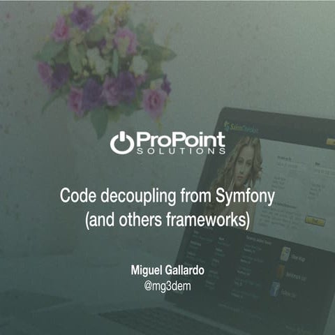 Code Decoupling From Symfony And Others Frameworks Php Conference Brasil 2017 Ppt 1798