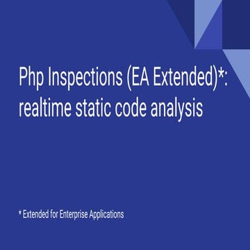 Php Inspections (EA Extended): realtime static code analysis | PPT