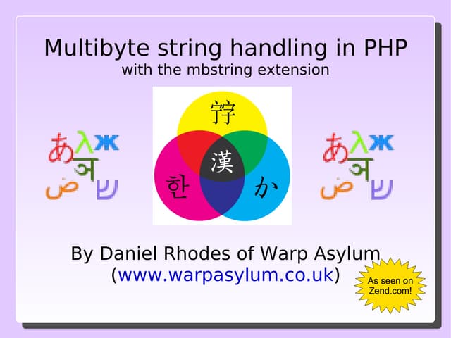 Multibyte string handling in PHP | ODP Multibyte string handling in PHP | ODP