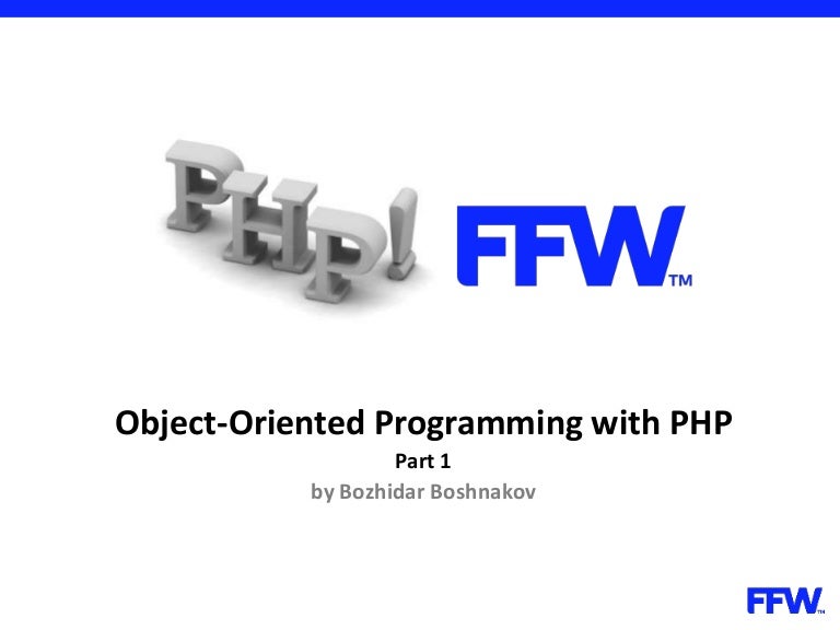 Object Oriented Programming With Php Part 1