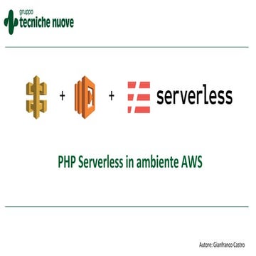 PHP Serverless in ambiente AWS | PPT