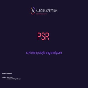 PSR czyli dobre praktyki programistyczne | PPTX
