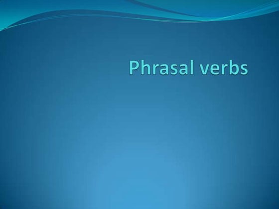Phrasal verb | PPTX