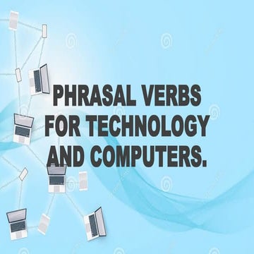 Phrasal Verbs For Technology And Computerspptx 