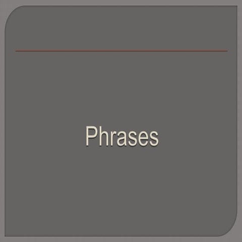 Phrases.english lecture.slideshare.pptx. | PPTX