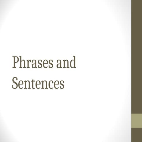 phrasesandsentences-1305090641071234.ppt