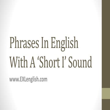 Phrases in English with the Short I Sound | PPTX | Musicals | Genres