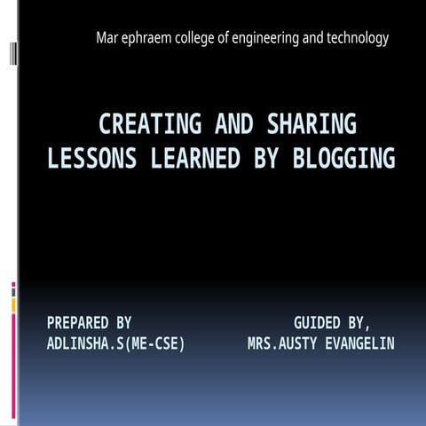 creating and sharing lessons learned by blogging | PPT