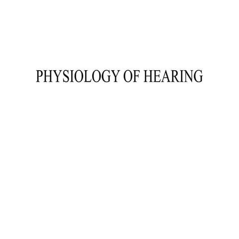 physiology of hearing and vestibular system | PPTX