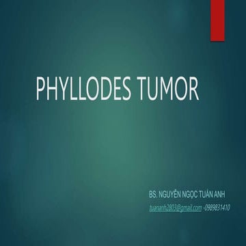 PHYLLODES TUMOR tumor.pptx