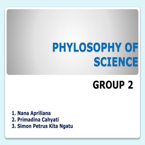 Phylosophy of science group 2 | PPT