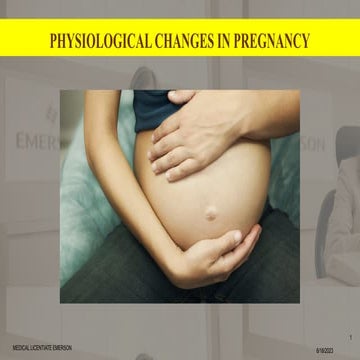 Physiological Changes in Pregnancy: MEDICAL LICENTIATE EMERSON | PPTX