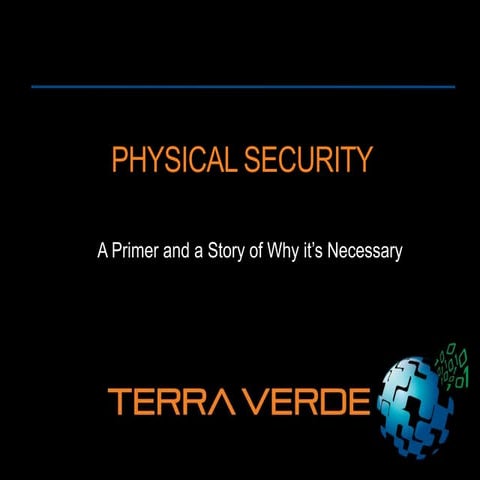 Physical Security - Why Your Business Needs It | PPTX