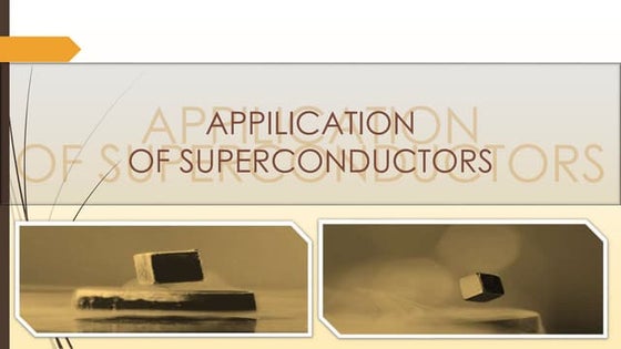 Superconductors And their Applications | PPT