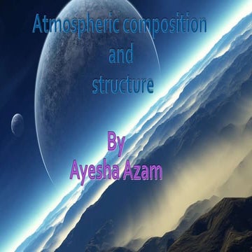 Atmospheric Structure and Composition | PPTX