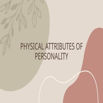 PHYSICAL-ATTRIBUTES-OF-PERSONALITY-REPORT.pptx