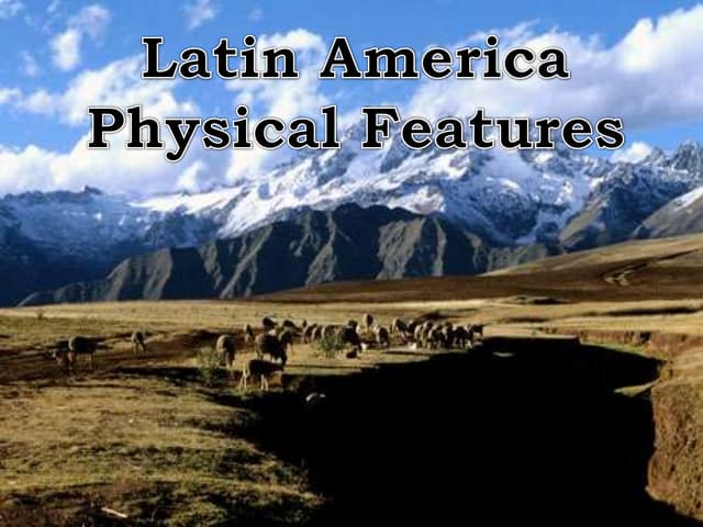 Physical features of latin america | PPT