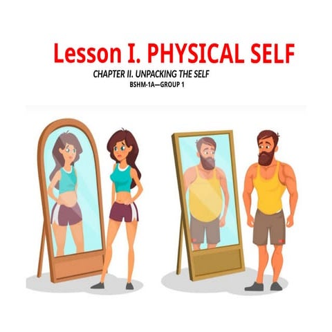 physical-self-understanding-the-self group one | PPTX