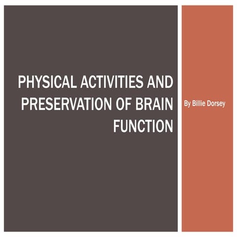 Physical activities and_preservation_of_brain_function | PPT