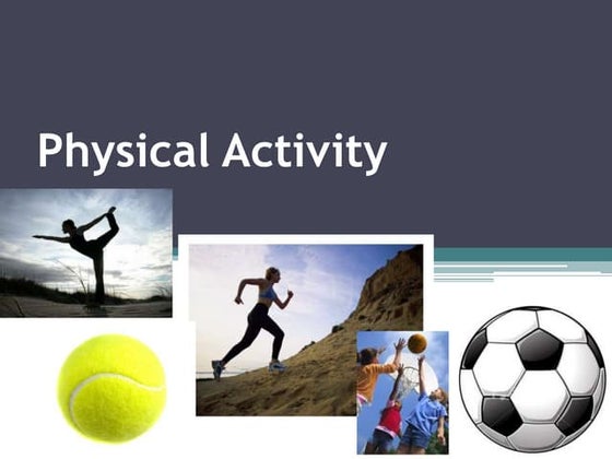 Moderate and Vigorous Physical Activities . | PPTX