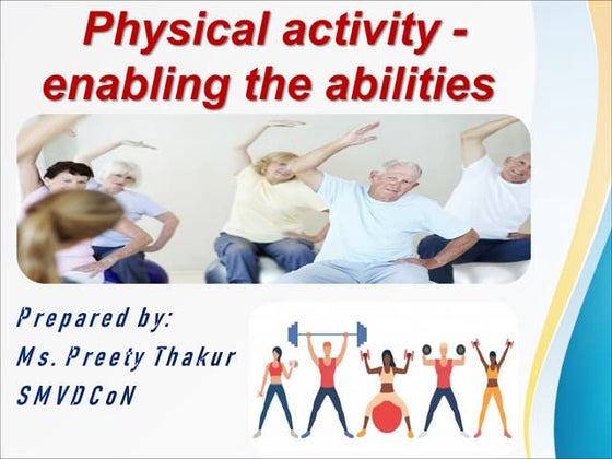 PHYSICAL ACTIVITY IN THE ELDERLY.pptx | Eldercare | Family and ...