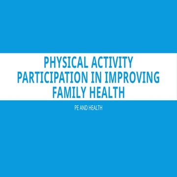Physical Activity Participation in Improving Family Health.pptx