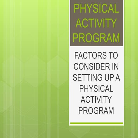 PHYSICAL ACTIVITY PROGRAM.pptx