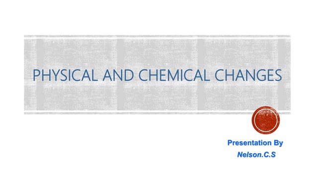 Physical and chemical changes | PPT