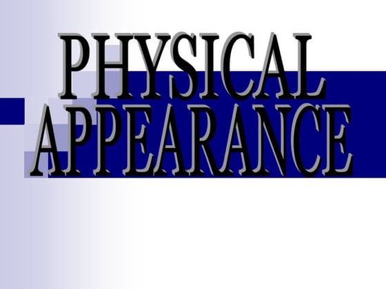 physicalappearance-120603174309-phpapp01.pdf