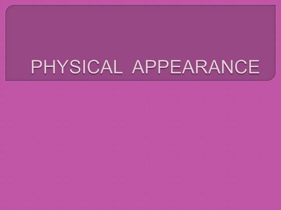 Physical appearance | PPT